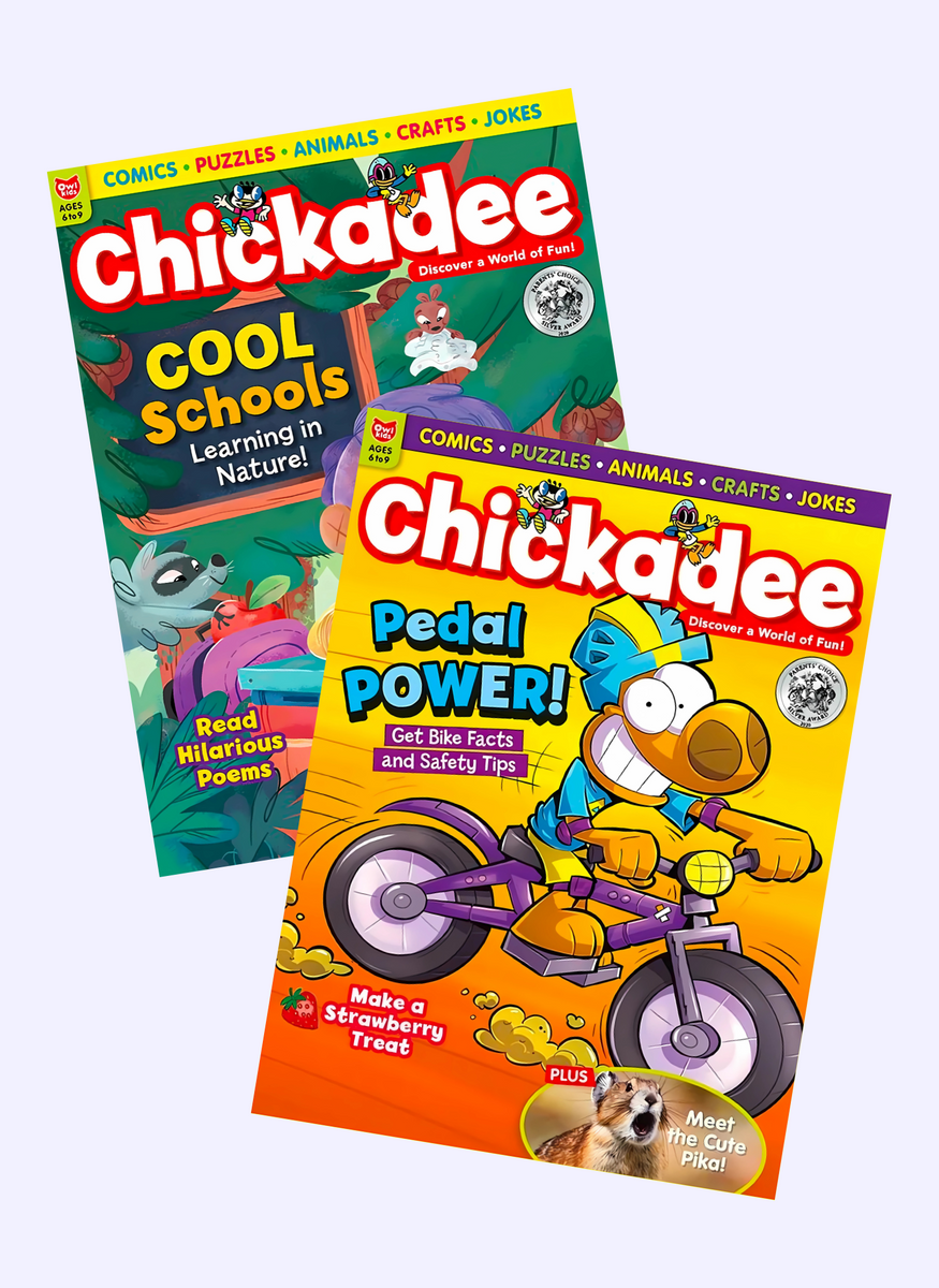 CHICKADEE Magazine - From 7 to 10 - SUBSCRIPTION | Bayard Philippines